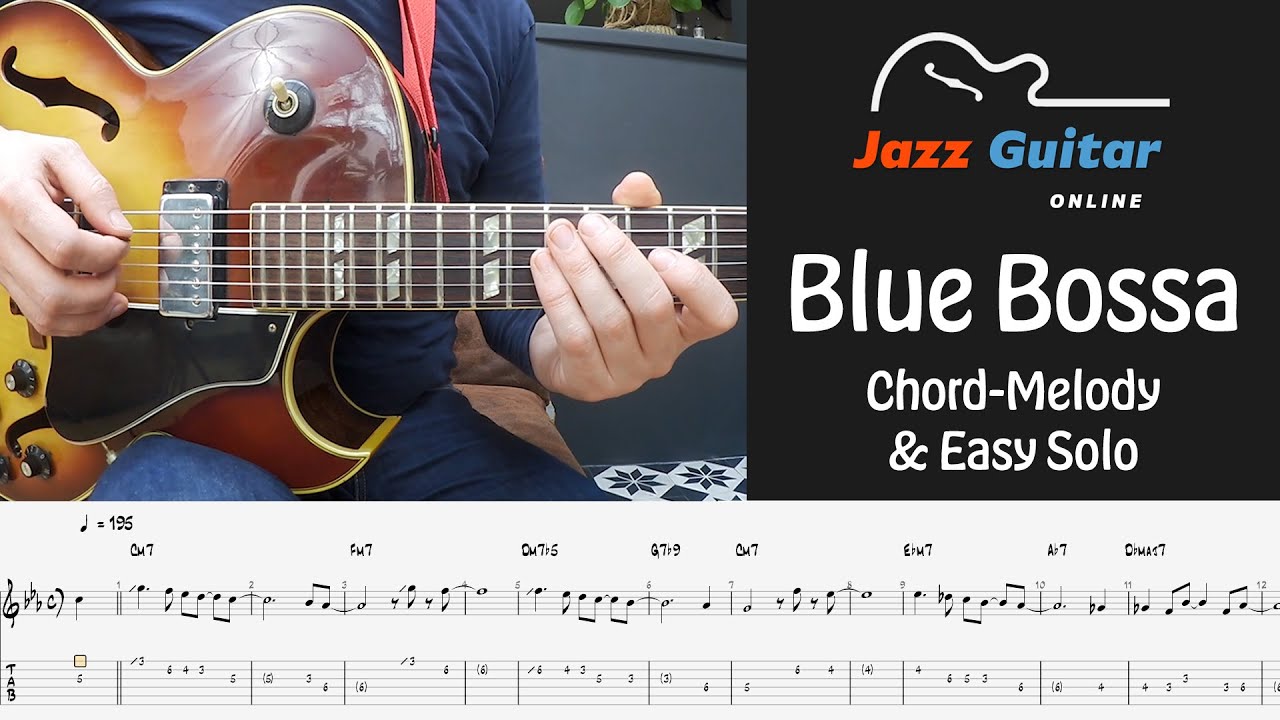 Blue Bossa Guitar Lesson – Melody and Solo (Video/Tabs)